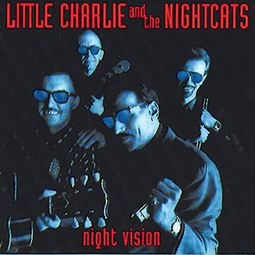 Little Charlie & the Nightcats Night Vision COMPACT DISCS [CD] - Best Buy