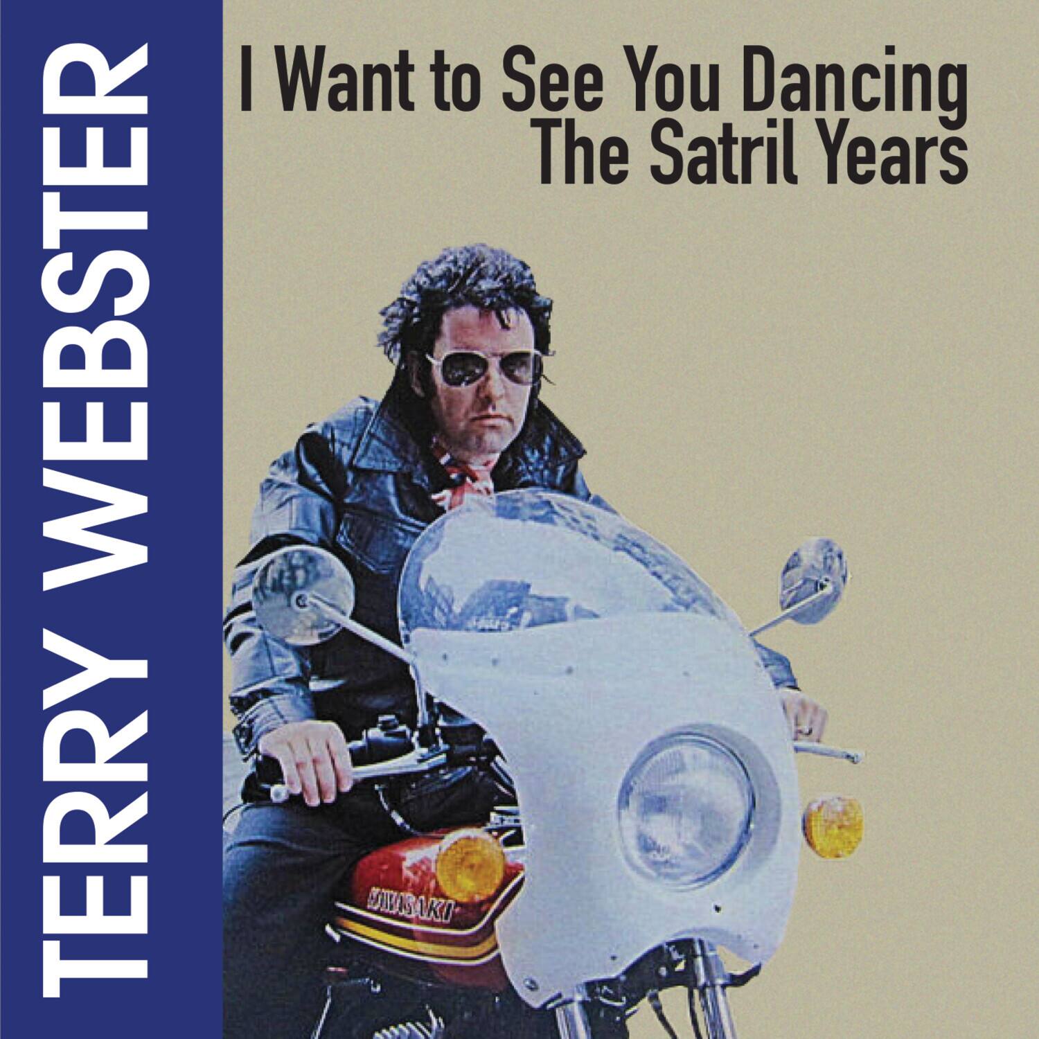 Terry Webster I Want to See You Dancing The Satril Years COMPACT DISCS [CD] - Best Buy