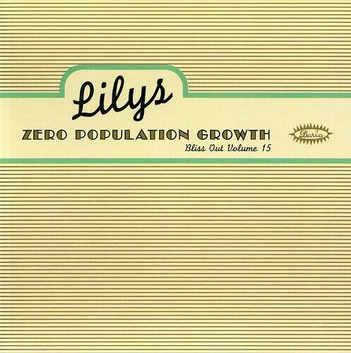Lilys Zero Population Growth: Bliss Out Vol.15 COMPACT DISCS [CD ...