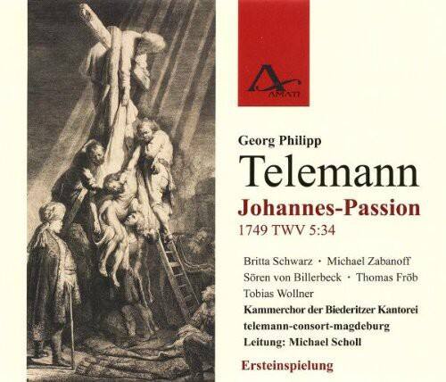 Telemann / Scholl Telemann / Scholl : Johannes Passion TWV 5:34 COMPACT ...