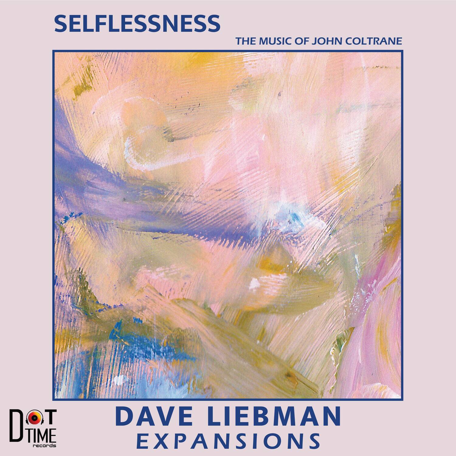 Dave Liebman Expansions Selflessness VINYL LP - Best Buy