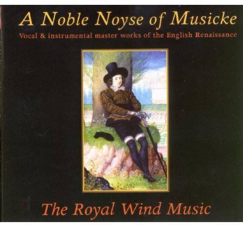Royal Wind Music Noble Noyse of Musicke COMPACT DISCS [CD] - Best Buy