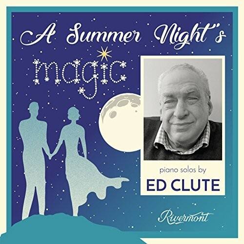 Ed Clute A Summer Night's Magic COMPACT DISCS [CD] - Best Buy