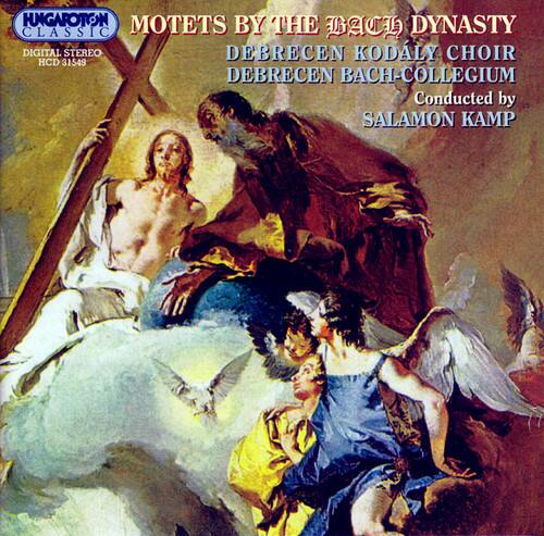 Bach,J.S. / Debrecen Kodaly Choir / Kamp Motets By the Bach Dynasty ...
