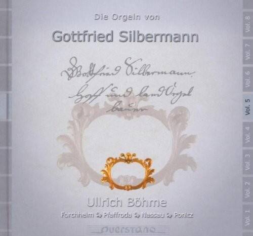 Ullrich Bohme / Various V5: Die Orgeln von Gottfried Silbermann COMPACT ...