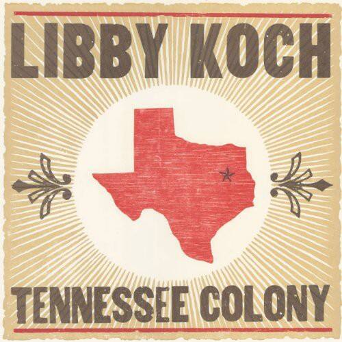 Libby Koch Tennessee Colony COMPACT DISCS [CD] - Best Buy