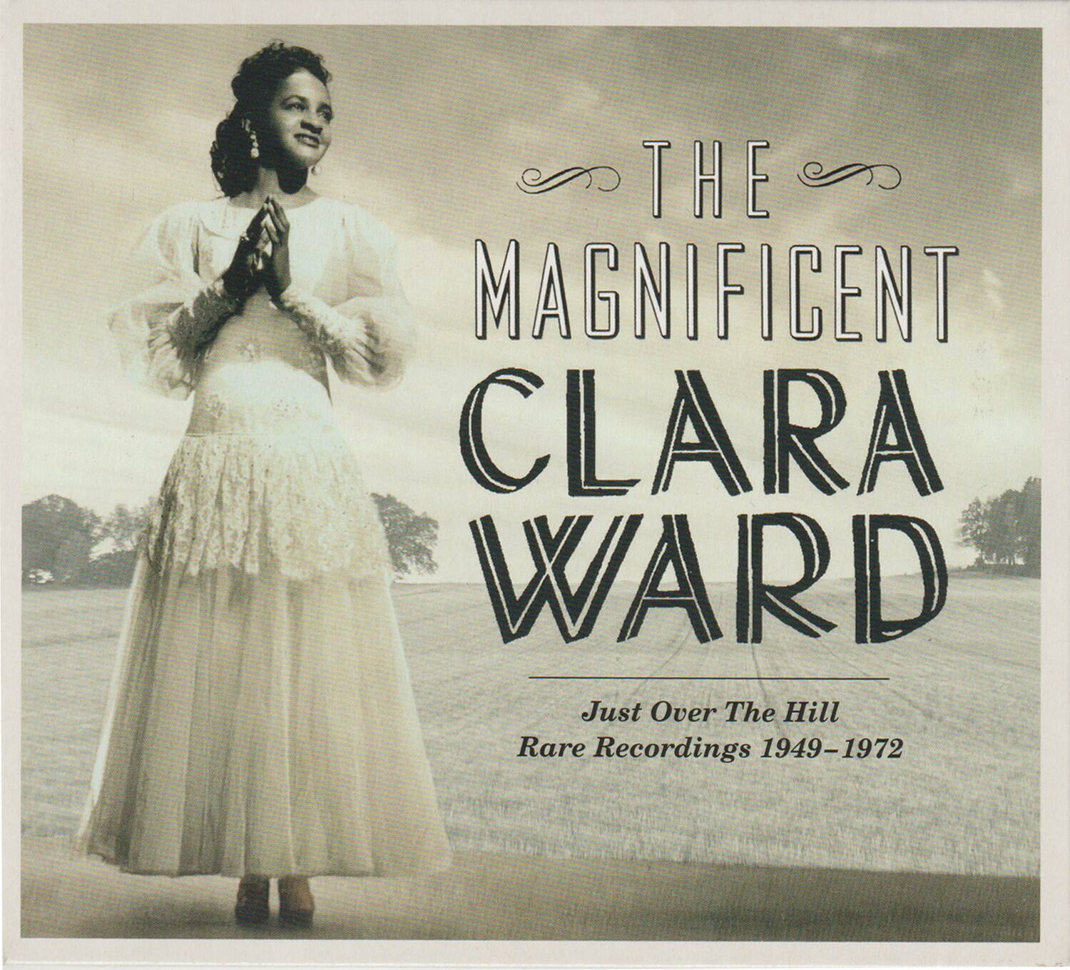 Clara Ward The Magnificent Clara Ward Rare Recordings 1949 1972 COMPACT ...