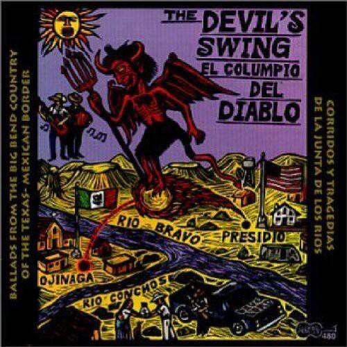Various Artists The Devil's Swing: Ballads From The Big Bend Country Of ...