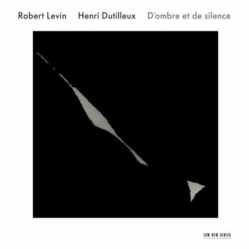 Robert Levin Dutilleux: D'ombre Et de Silence COMPACT DISCS [CD] - Best Buy