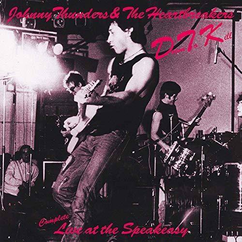 Thunder,Johnny & Heartbreakers Down To Kill: Complete Live At The ...
