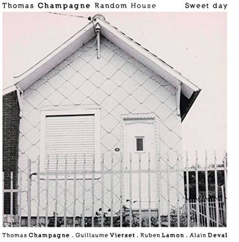 Champagne / Thomas Champagne Random House Sweet Day COMPACT DISCS [CD ...