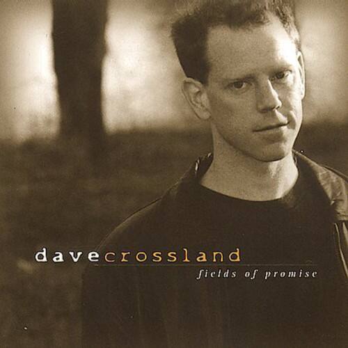 Dave Crossland Fields of Promise COMPACT DISCS [CD] - Best Buy