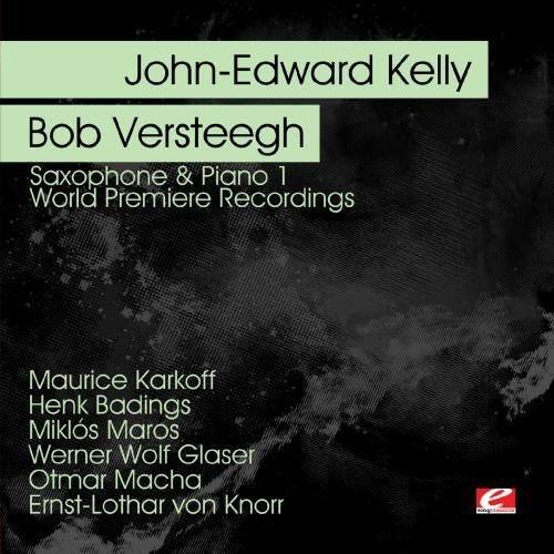 John Edward Kelly Saxophone & Piano 1 COMPACT DISCS [CD] - Best Buy