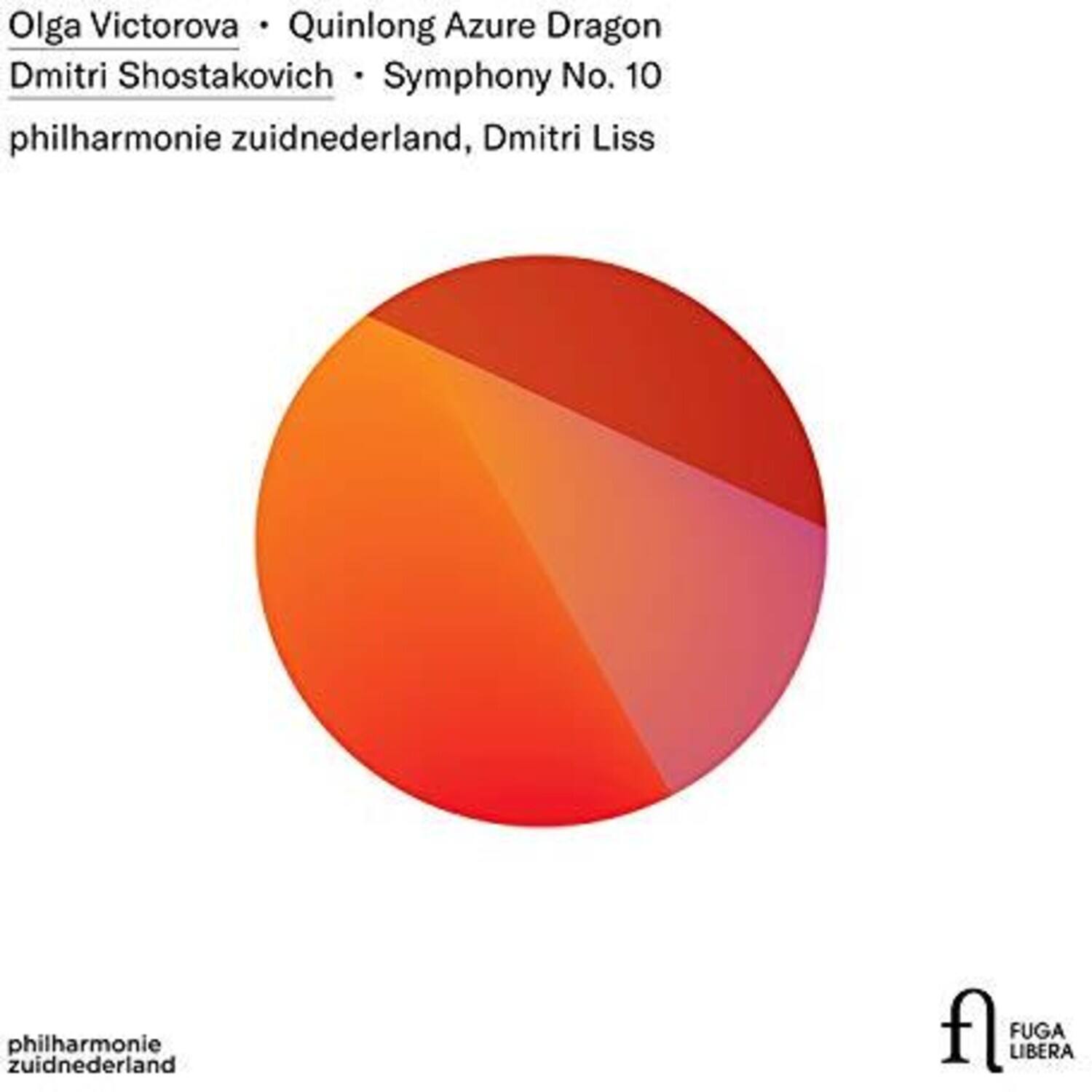 Shostakovich / Philharmonie Zuidnederland / Liss Quinlong Azure Dragon ...