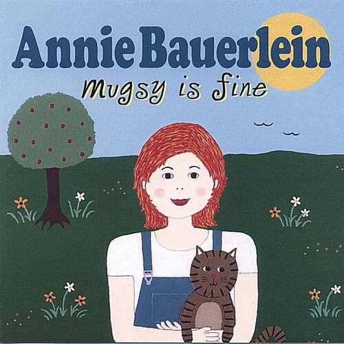 Annie Bauerlein Mugsy Is Fine COMPACT DISCS [CD] - Best Buy