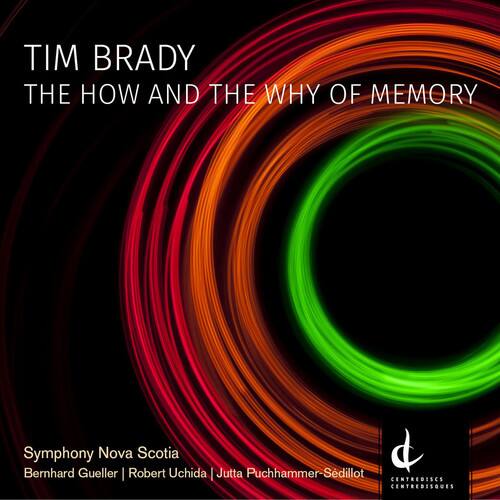 Brady / Symphony Nova Scotia / Uchida / Puchhammer How & the Why of ...