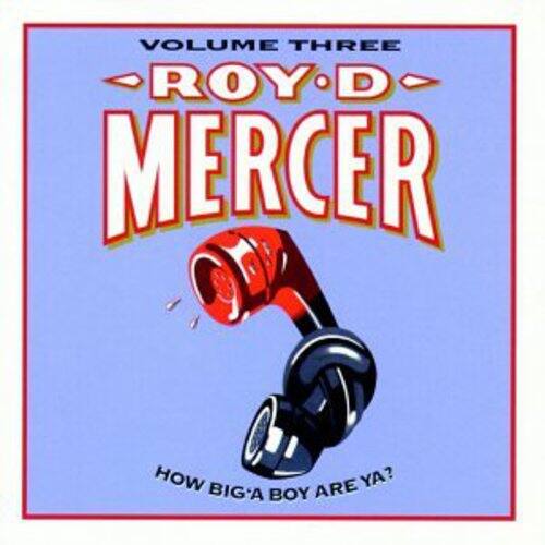 Roy D. Mercer How Big'a Boy Are Ya 3 COMPACT DISCS [CD] - Best Buy