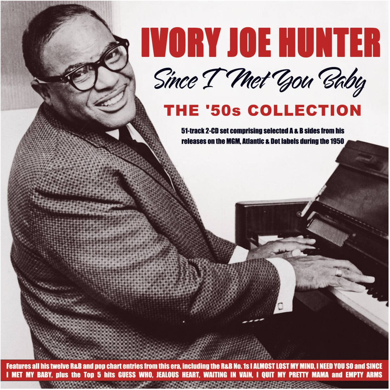 Ivory Joe Hunter Since I Met You Baby: The '50s Collection COMPACT ...