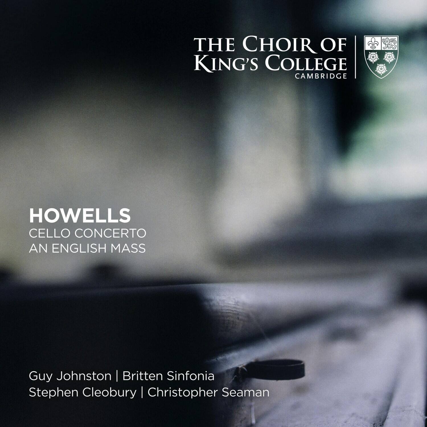 The Choir of King's College Cambridge Howells: Cello Concerto An ...
