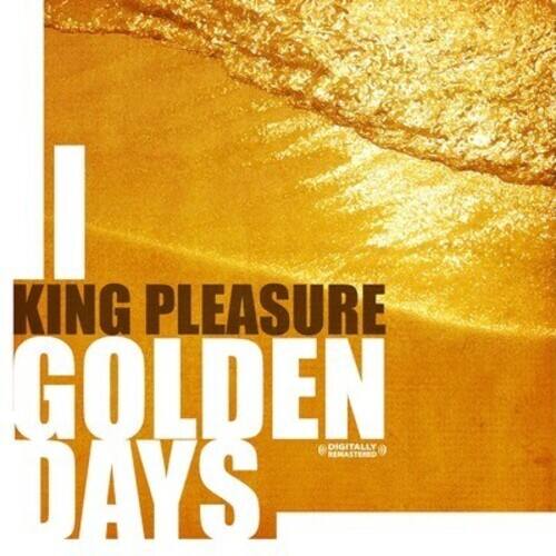 King Pleasure Golden Days COMPACT DISCS [CD] - Best Buy