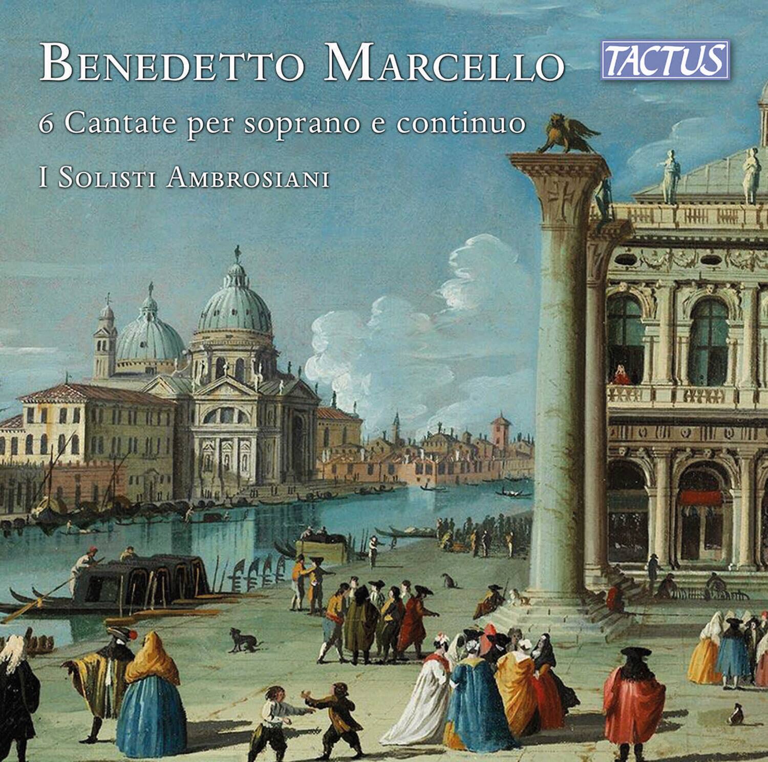 I Solisti Ambrosiani Marcello: 6 Cantate per soprano e continuo COMPACT ...