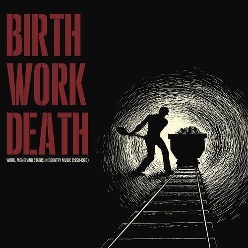 Various Artists Birth Work Death (Various Artists) COMPACT DISCS [CD ...