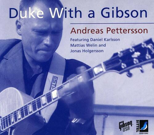 Andreas Pettersson Duke with a Gibson COMPACT DISCS [CD] - Best Buy