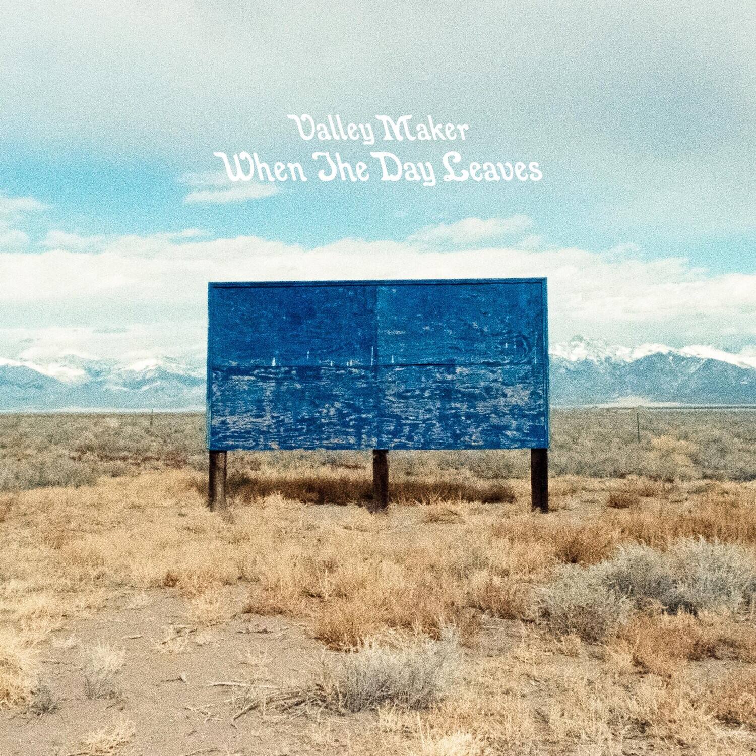 Valley Maker When The Day Leaves VINYL LP - Best Buy