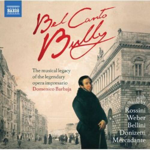 Rossini / Barbaja,Domenico Bel Canto: Barbaja's Legacy COMPACT DISCS ...