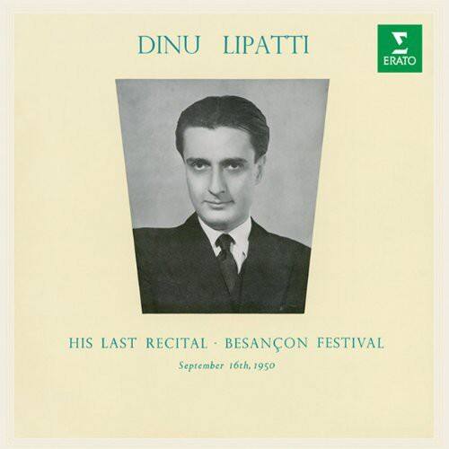 Dinu Lipatti Last Recital COMPACT DISCS [CD] - Best Buy