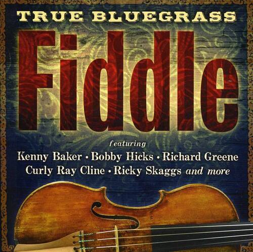 Various Artists True Bluegrass Fiddle COMPACT DISCS [CD] - Best Buy