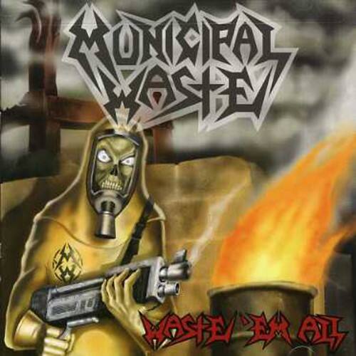 Municipal Waste Waste Em All COMPACT DISCS [CD] - Best Buy