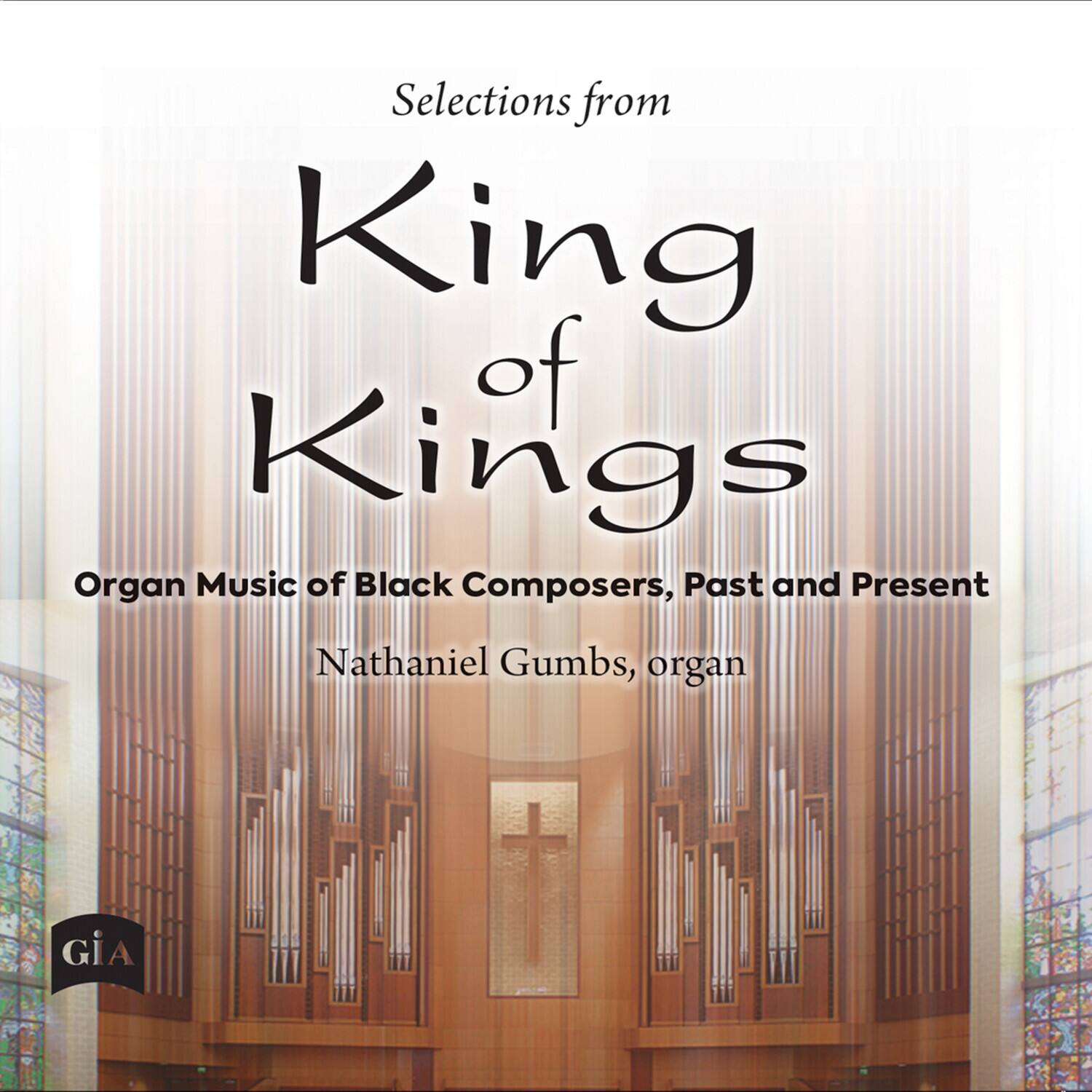 Nathaniel Gumbs Selections from King of Kings Organ Music of Black ...