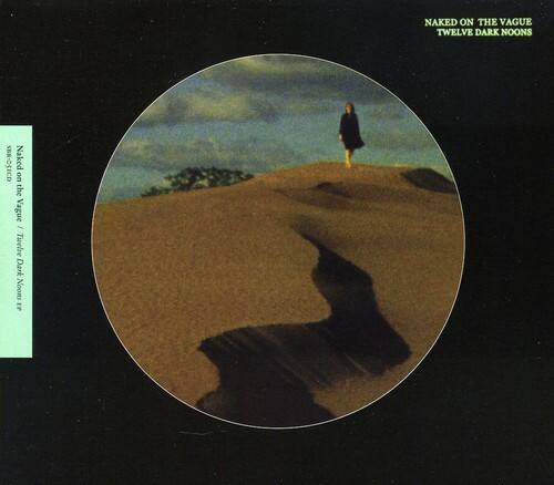 Naked on the Vague Twelve Dark Noons COMPACT DISCS [CD] - Best Buy
