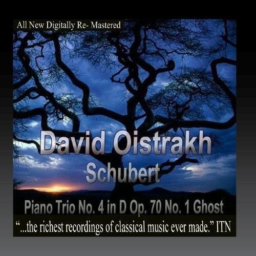 Oistrakh,David / Knushevitsky,Sviatoslav / Oborin David Oistrakh Schubert Piano Trio No. 4 in D ...