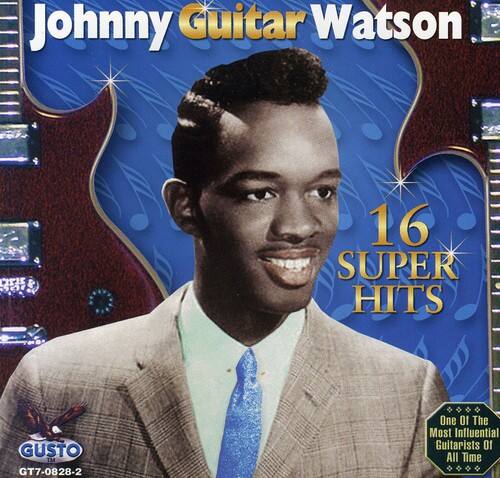 Johnny "Guitar" Watson 16 Super Hits COMPACT DISCS - Best Buy