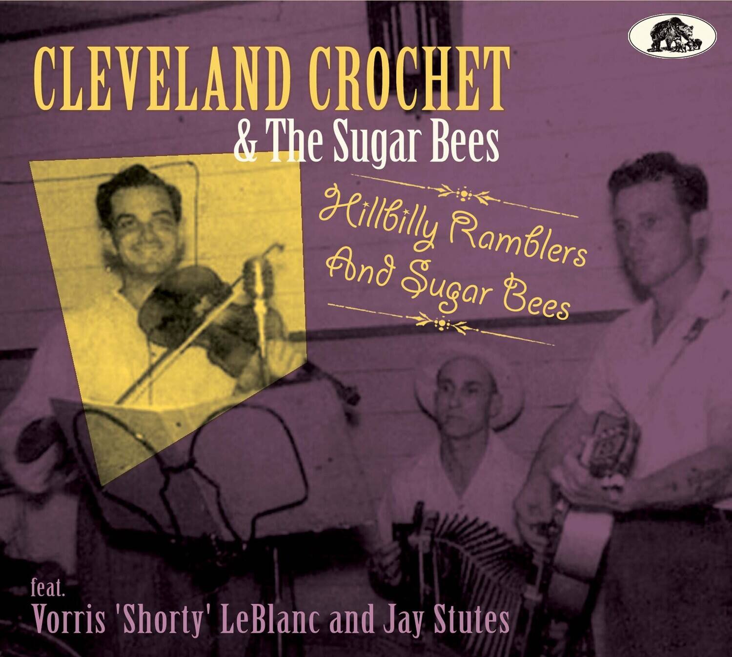 Cleveland Crochet & the Sugar Bees Hillbilly Ramblers And Sugar Bees ...