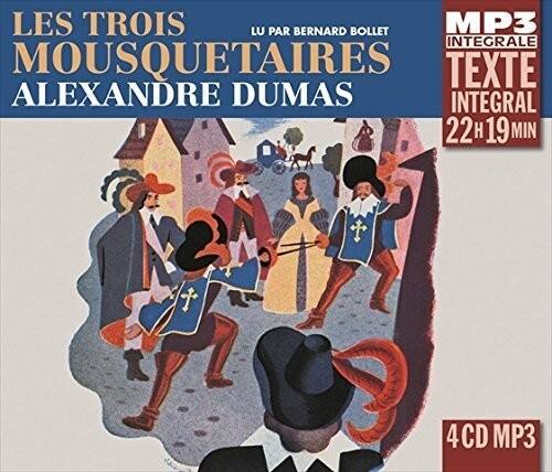 Alexandre Dumas Les Trois Mousquetaires, Lu Par Bernard Bollet COMPACT ...