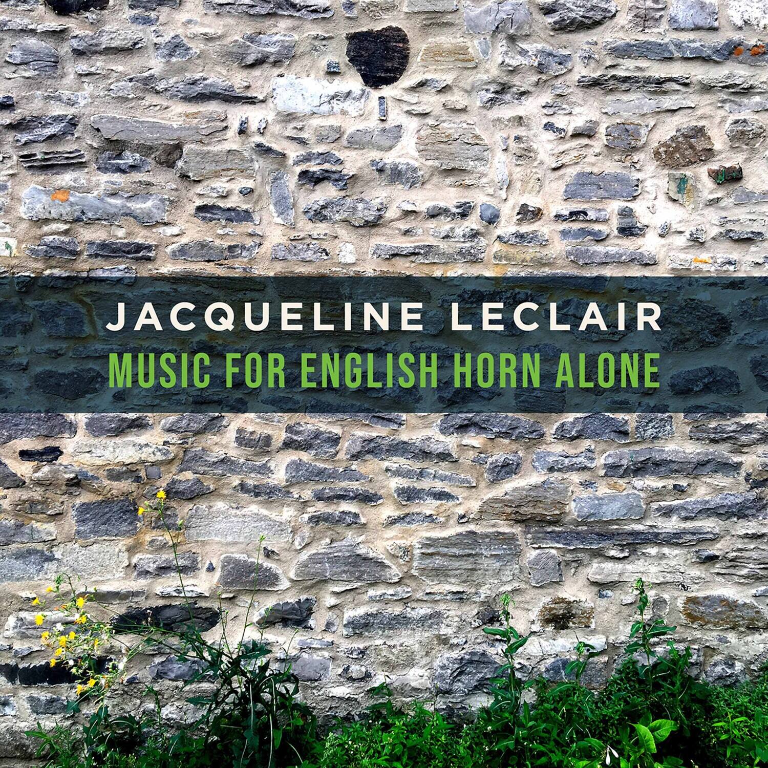Jacqueline Leclair Music for English Horn Alone COMPACT DISCS [CD ...
