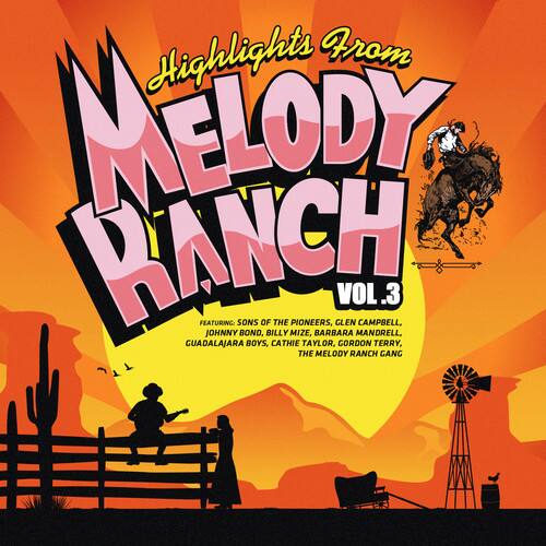 Highlights from Melody Ranch, Vol. 3 [CD] - Best Buy