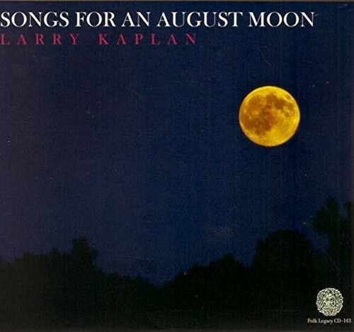 Larry Kaplan Songs for An August Moon COMPACT DISCS [CD] - Best Buy