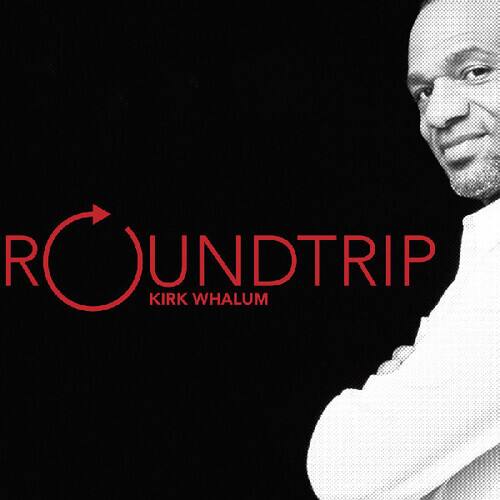 Kirk Whalum Roundtrip COMPACT DISCS [CD] - Best Buy