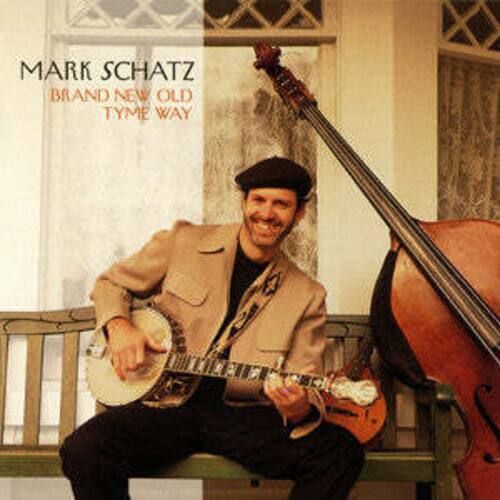Mark Schatz Brand New Old Tyme Way COMPACT DISCS [CD] - Best Buy