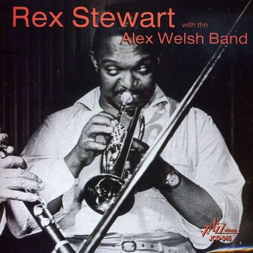 Rex Stewart Rex Stewart with the Alex Welsh Band COMPACT DISCS [CD ...