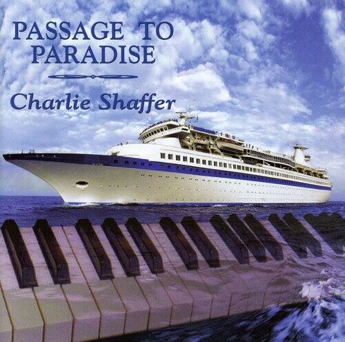 Charlie Shaffer Passage to Paradise COMPACT DISCS [CD] - Best Buy