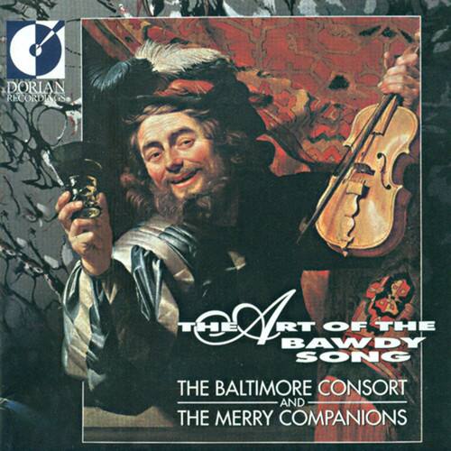 Baltimore Consort Art of the Bawdy Song COMPACT DISCS [CD] - Best Buy