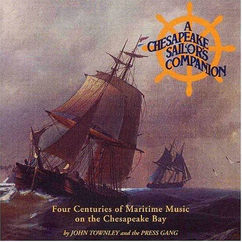 John Townley A Chesapeake Sailors Companion COMPACT DISCS [CD] - Best Buy