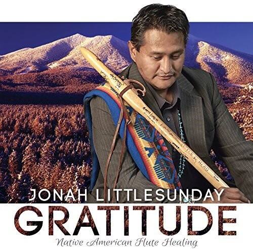 Jonah Littlesunday Gratitude: Native American Flute Healing COMPACT ...