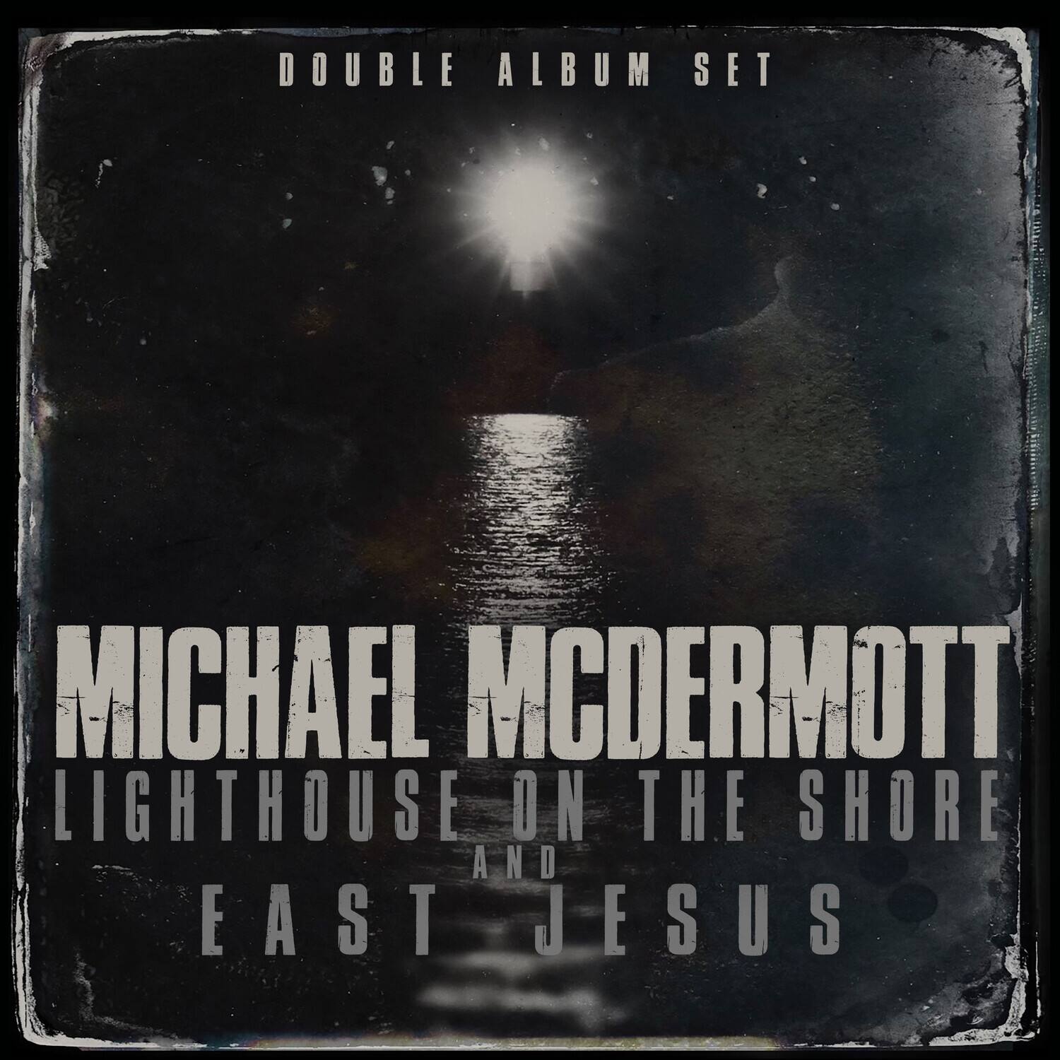 Michael McDermott Lighthouse On The Shore / East Jesus COMPACT DISCS ...