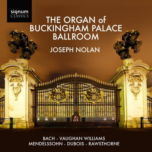 Joseph Nolan Organ of Buckingham Palace Ballroom COMPACT DISCS [CD ...